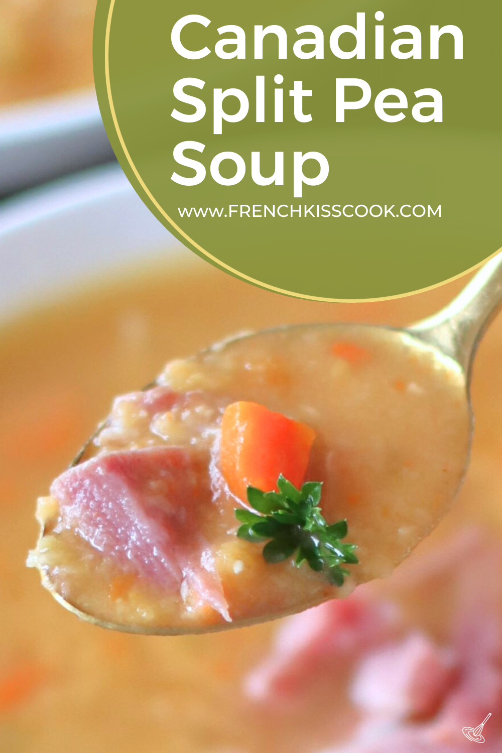Canadian Split Pea Soup - French Kiss Cook