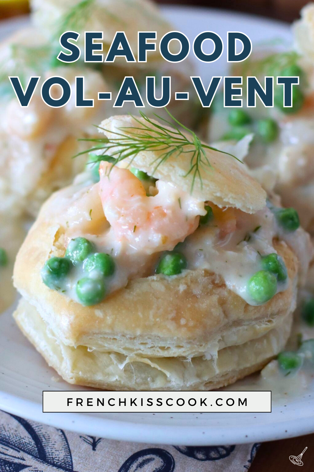 Seafood Vol-au-Vent - French Kiss Cook
