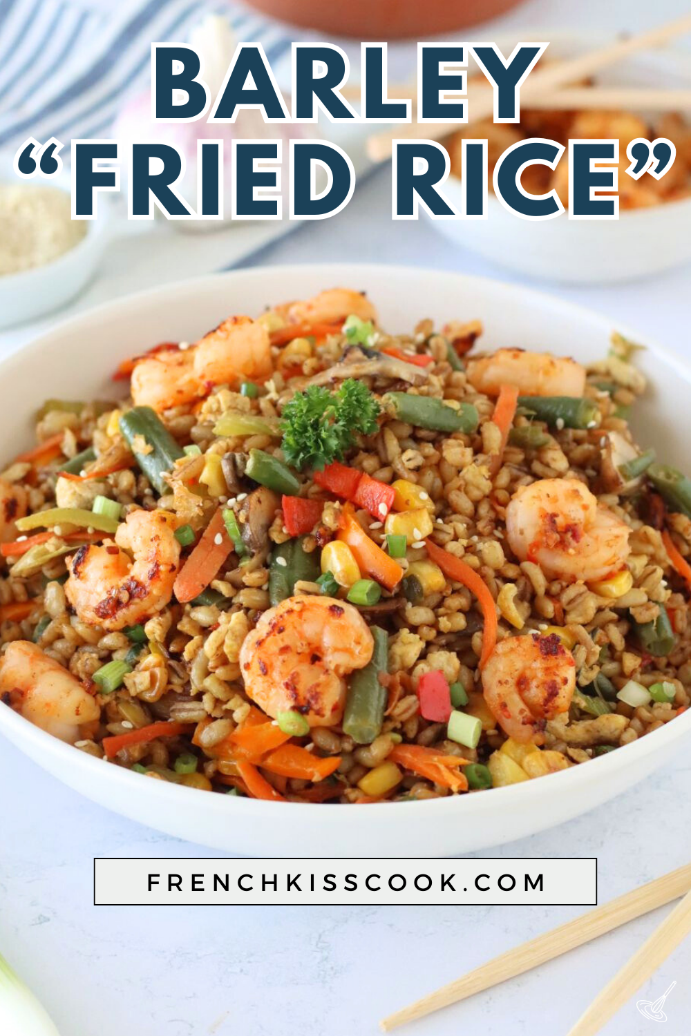 Barley Fried Rice - French Kiss Cook