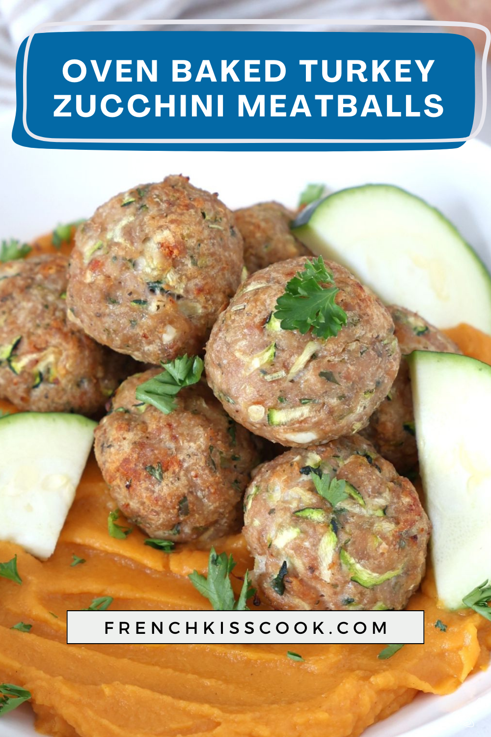 Oven Baked Turkey Zucchini Meatballs - French Kiss Cook