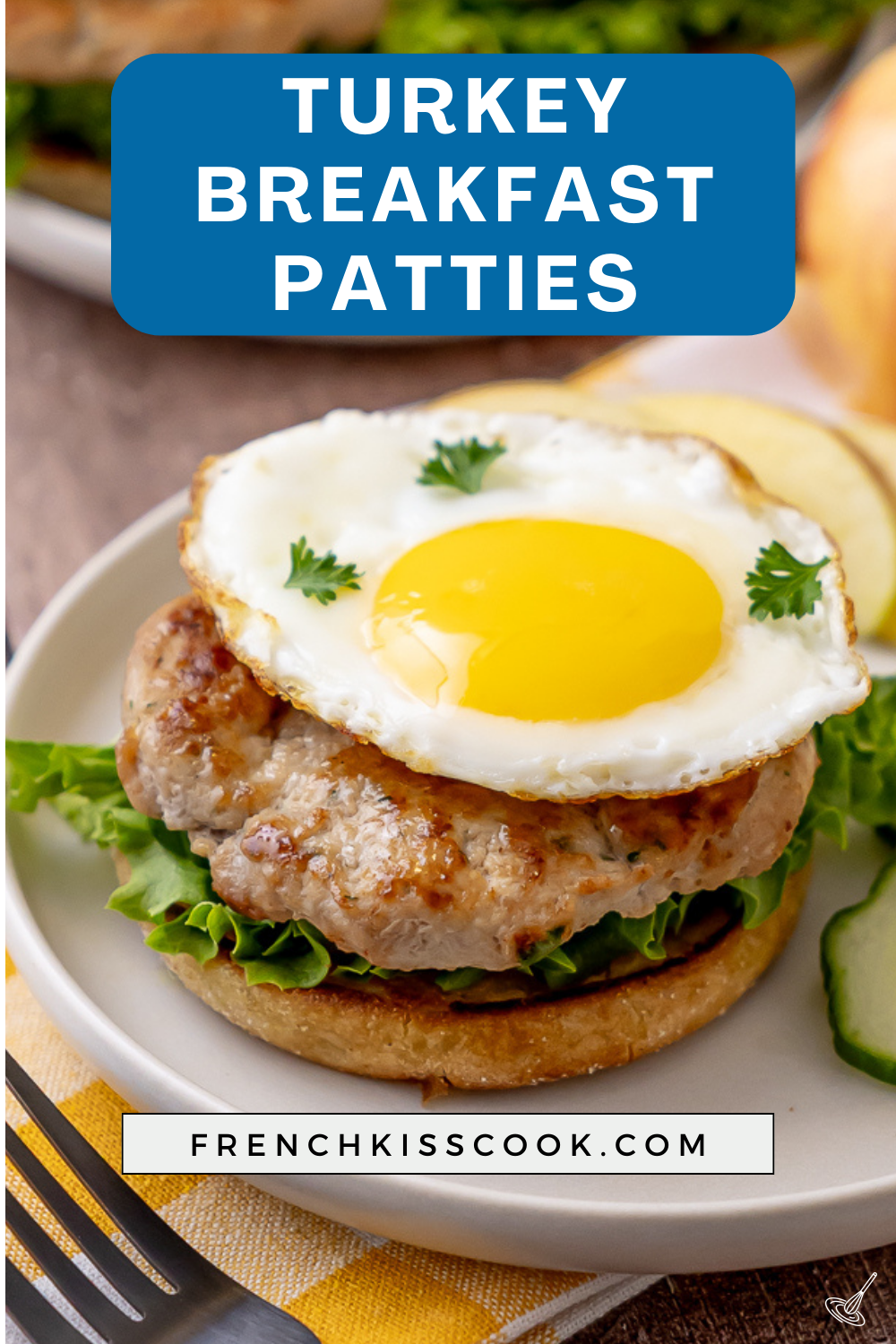 Turkey Breakfast Patties - French Kiss Cook
